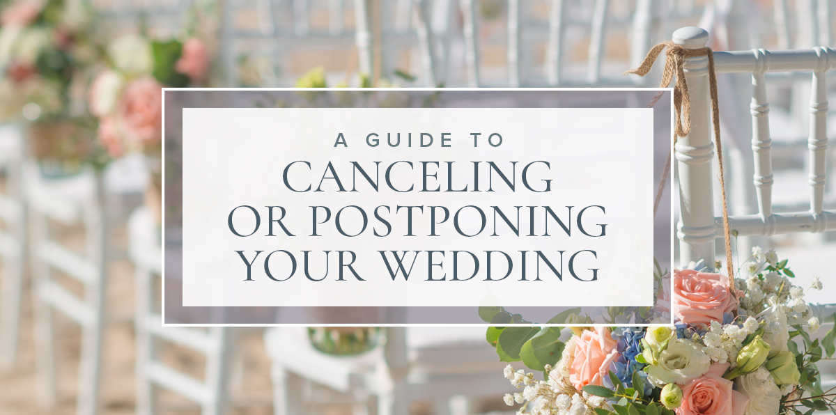 How to Graciously Cancel or Postpone Your Wedding - Walter Knoll ...
