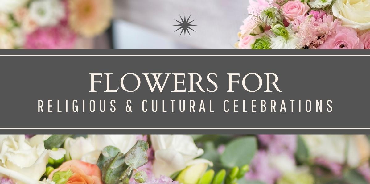 A Flower Guide for Common Religious Events & Cultural Celebrations ...