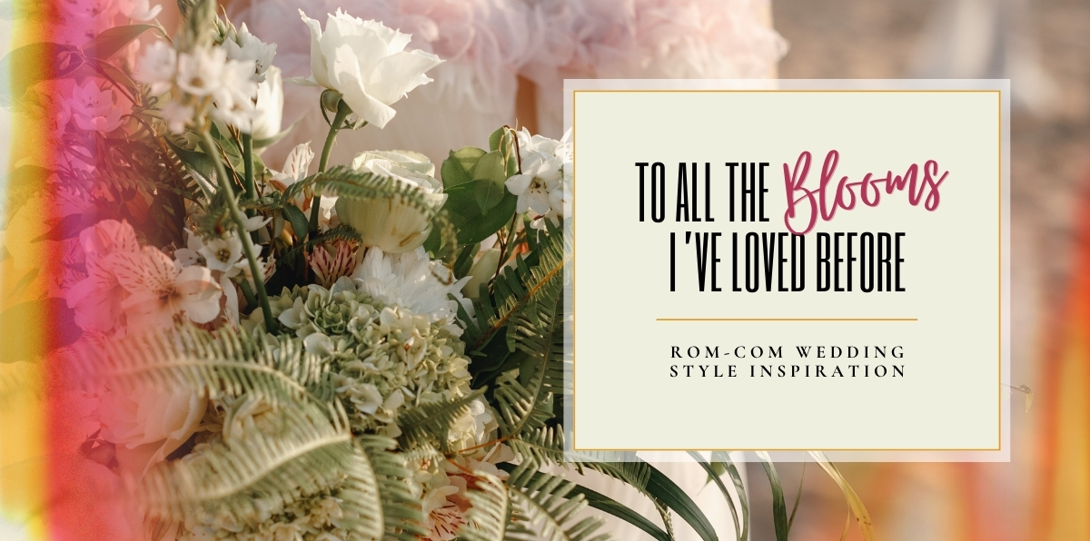 Select Your Dream Wedding Bouquet Based on Your Favorite Rom-Com ...